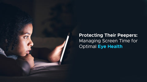 Managing Screen Time for Kids Optimal Eye Health